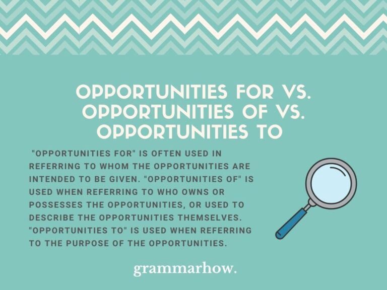 Opportunities For vs. Opportunities Of vs. Opportunities To