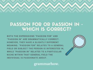 Passion For or Passion In - Which Is Correct? (Examples)