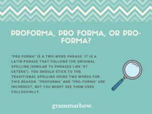 Proforma, Pro forma, or Pro-forma? (Helpful Examples)