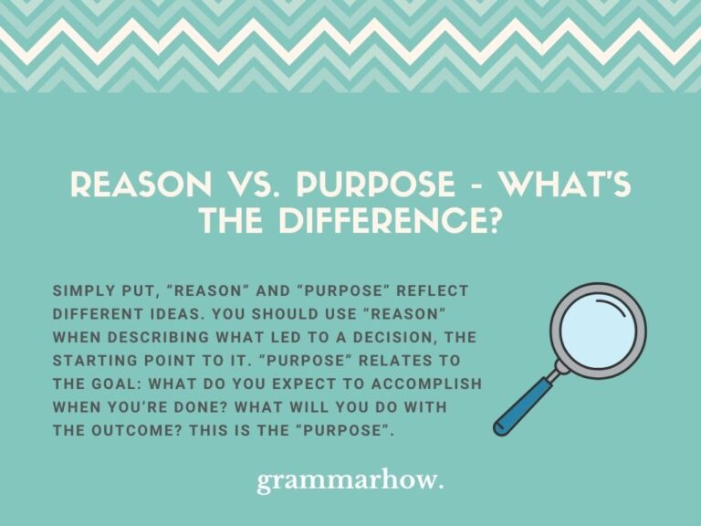 Reason vs. Purpose - What's the Difference? (With Examples)
