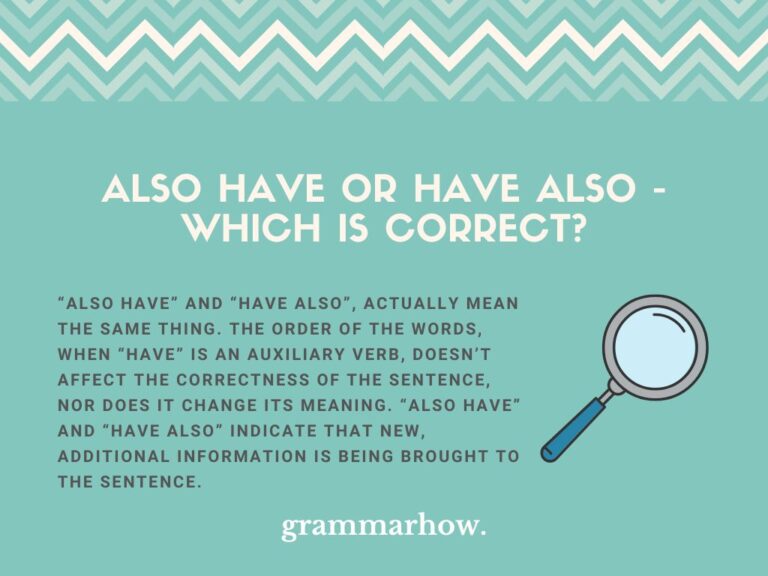 Also Have or Have Also - Which Is Correct? (Helpful Examples)