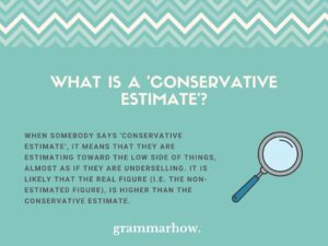What Is a "Conservative Estimate"? (Meaning & Definition)
