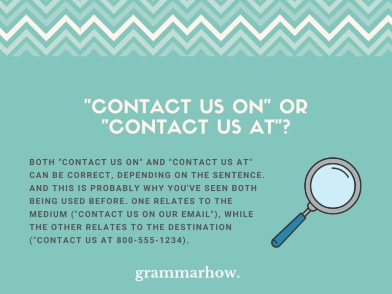 "Contact Us On" or "Contact Us At" - Which Is Correct?