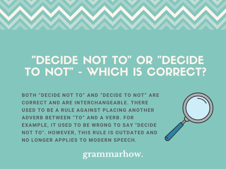 Decide Not To or Decide To Not - Which Is Correct?