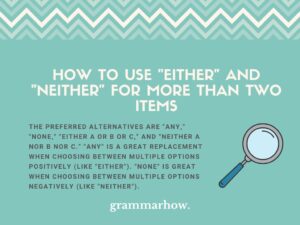 How to Use "Either" and "Neither" for More Than Two Items