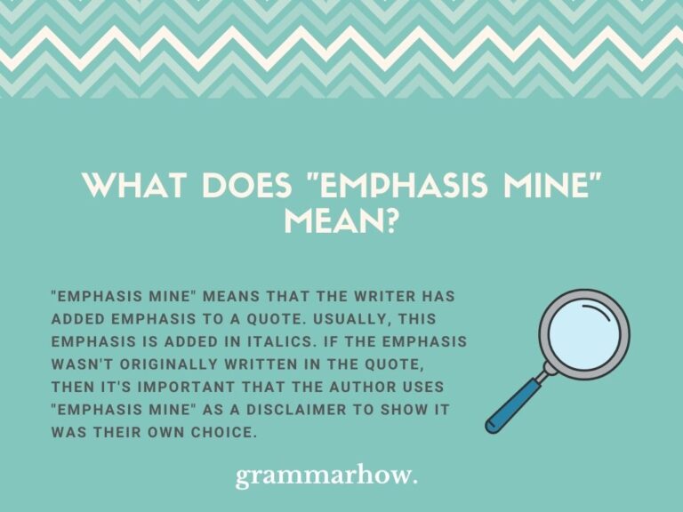 "Emphasis Mine": Meaning & Correct Usage (Helpful Examples)