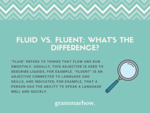 Fluid vs. Fluent: What's the Difference? (Helpful Examples)