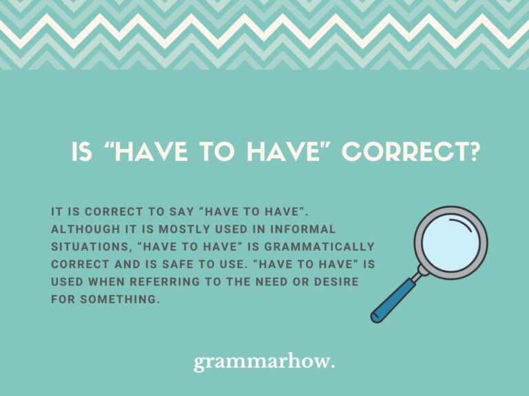 Is “Have to Have” Correct? (Meaning Explained)