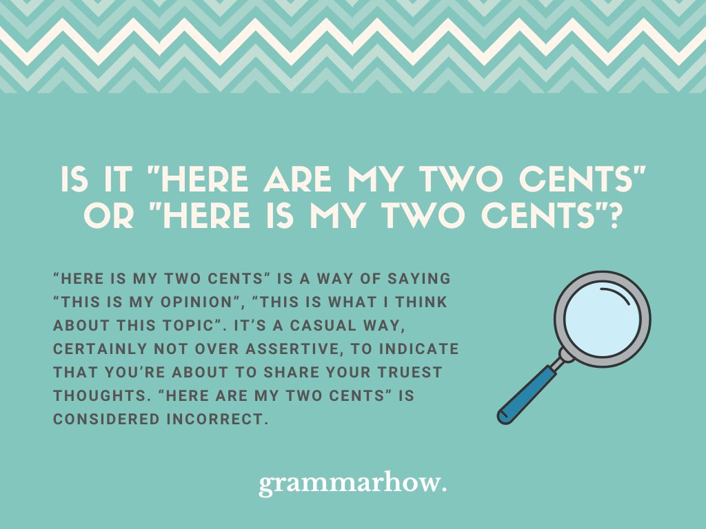 Is It "Here Are My Two Cents" Or "Here Is My Two Cents"? - TrendRadars