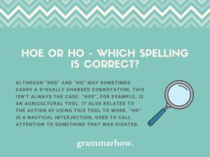 Hoe or Ho - Which Spelling Is Correct? (Helpful Examples)