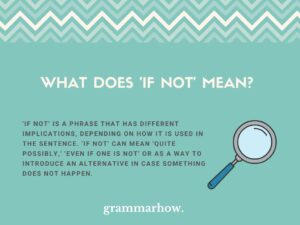 "If Not" - Meaning & Proper Usage (Helpful Examples)