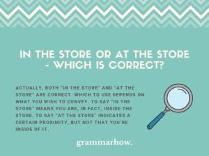 In the Store or At the Store - Which Is Correct?