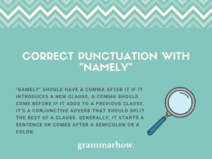 Correct Punctuation with "Namely" (Comma, Colon, Semicolon)