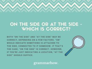 On the Side or At the Side - Which is Correct? (+Examples)