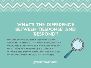 Response or Respond: What's The Difference? (With Examples)