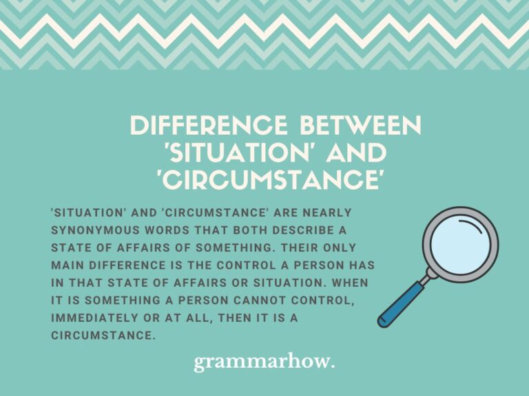 Situation vs. Circumstance - Difference Explained (+Examples)