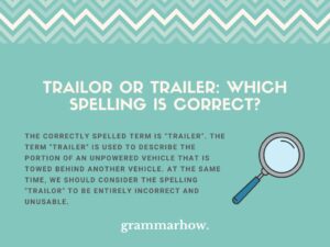 Trailor or Trailer: Which Spelling Is Correct? (+Examples)