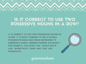 Is It Correct to Use Two Possessive Nouns in a Row?