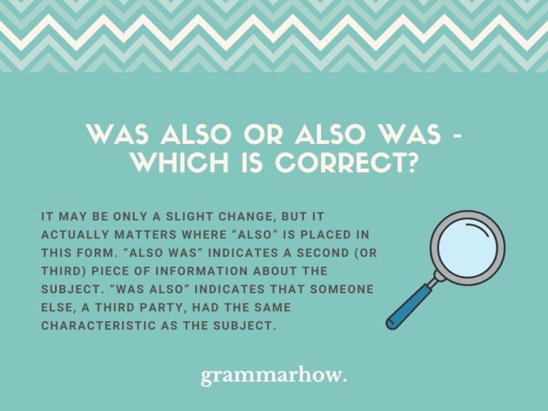 Was Also or Also Was - Which Is Correct? (Helpful Examples)