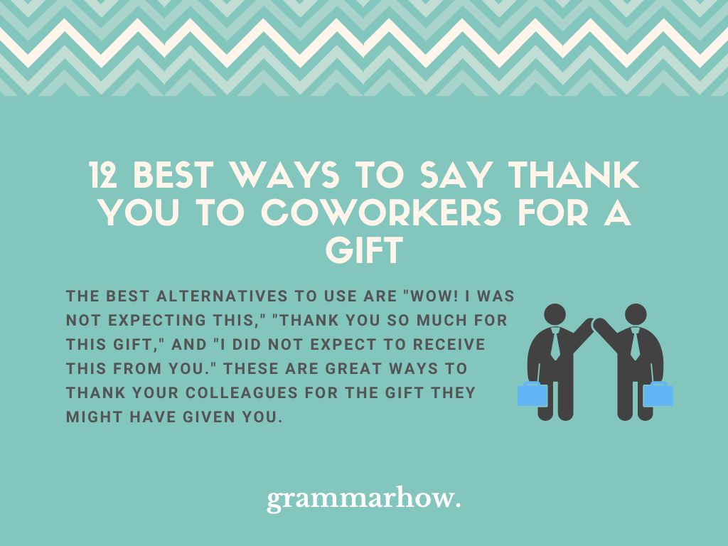 12 Best Ways To Say Thank You To Coworkers For A Gift
