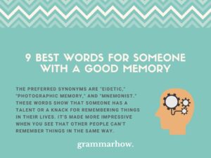 9 Best Words for Someone With a Good Memory