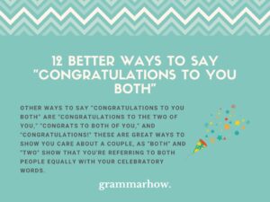 12 Better Ways to Say "Congratulations to You Both"