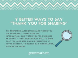 9 Better Ways to Say "Thank You for Sharing"