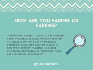 How Are You Faring or Fairing? (Correct Spelling)