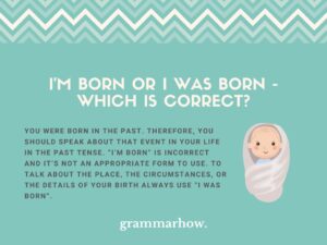 I'm Born or I Was Born - Which Is Correct? (+Examples)
