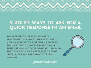 9 Polite Ways to Ask for a Quick Response in an Email