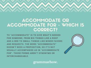 Accommodate or Accommodate For - Which Is Correct?