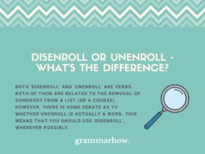Disenroll or Unenroll - Which Spelling Is Correct?
