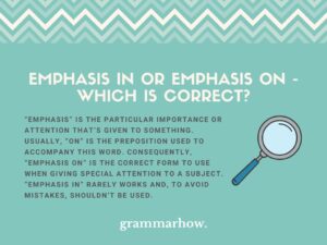 Emphasis In or Emphasis On - Which Is Correct?