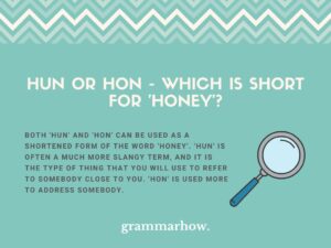 Hun or Hon - Which Is Short for "Honey"? (Examples)