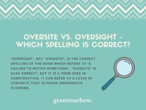 Oversite vs. Oversight - Which Spelling Is Correct?