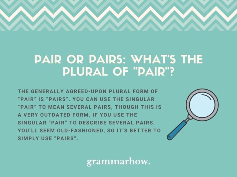 Pair or Pairs: What's the Plural of "Pair"? (With Examples)