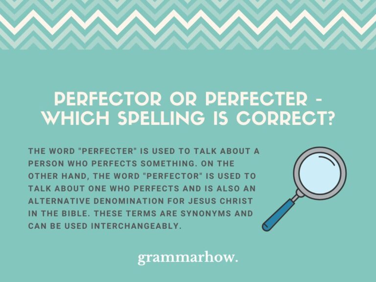 Perfector or Perfecter - Which Spelling Is Correct? (UK/US)