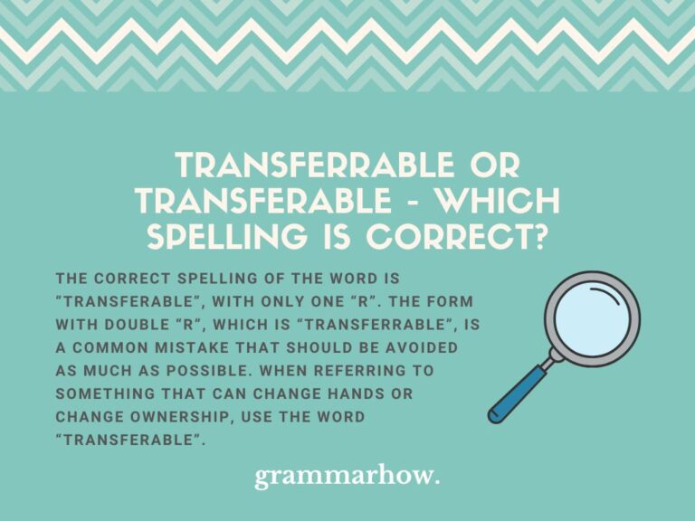 Transferrable or Transferable - Which Spelling Is Correct?