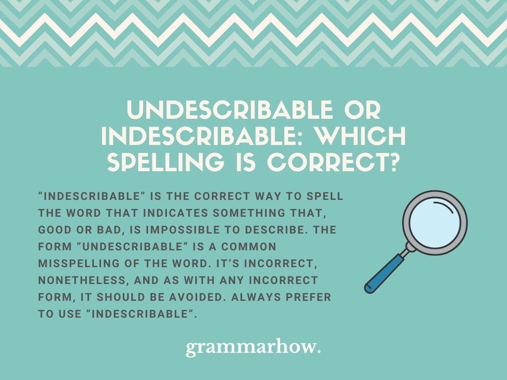 Undescribable or Indescribable: Which Spelling Is Correct? - TrendRadars