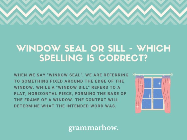 Window Seal or Sill - Which Spelling Is Correct?