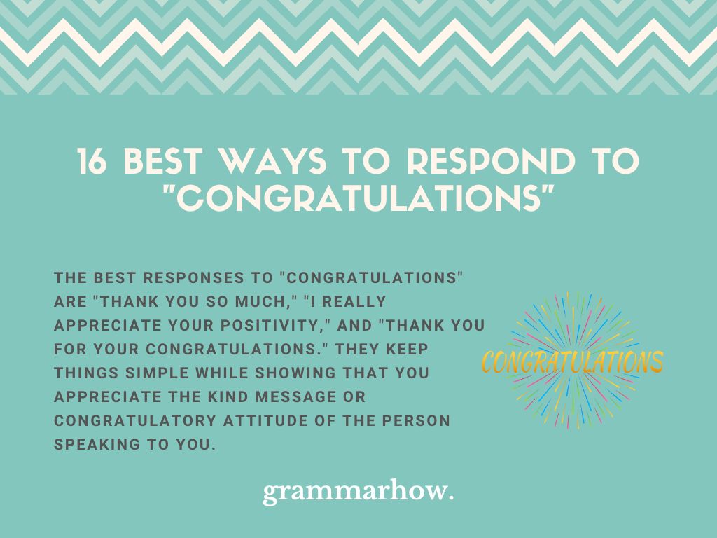 16 Best Ways To Respond To Congratulations 2022 