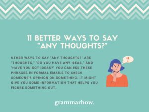11 Better Ways to Say "Any Thoughts?"