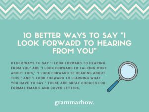 10 Better Ways to Say "I Look Forward to Hearing From You"