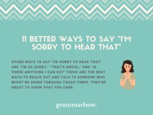 11 Better Ways to Say "I'm Sorry to Hear That"