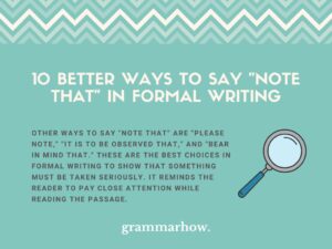 10 Better Ways to Say "Note That" in Formal Writing