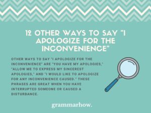12 Other Ways to Say "I Apologize for the Inconvenience"
