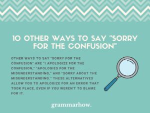 10 Other Ways to Say "Sorry for the Confusion"