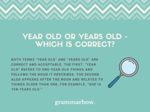 Year Old or Years Old - Which Is Correct? (+Hyphen Rule)