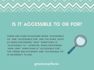 Accessible To or For? When to Use Each (With Examples)