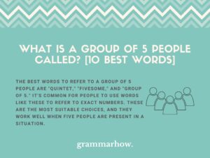 What Is a Group of 5 People Called? [10 Best Words]